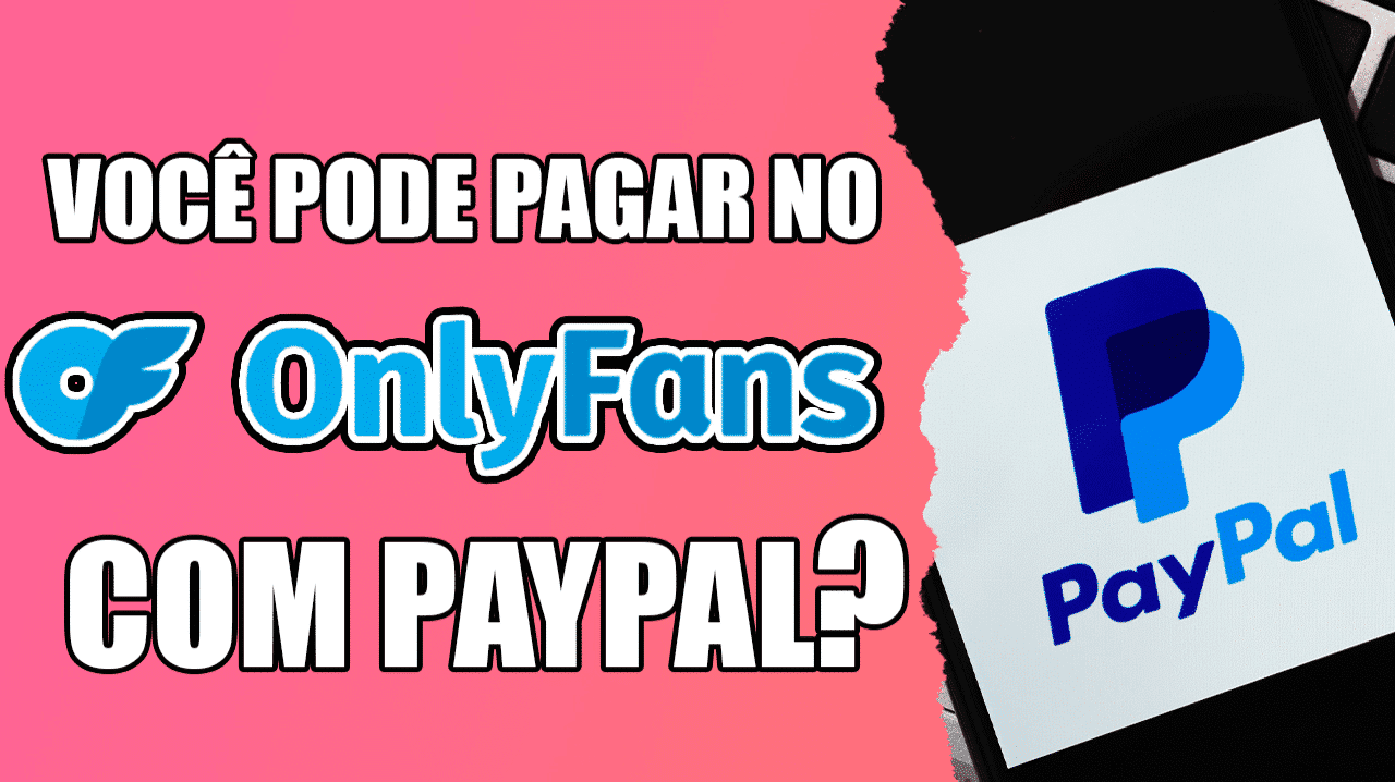 Você pode pagar no OnlyFans com PayPal? - Louna’s Models